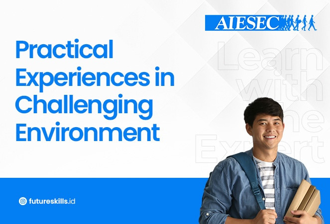 Practical Experiences in Challenging Environment Bersertifikat | Future ...