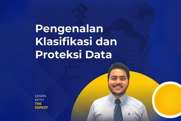 Pengenalan Klasifikasi dan Proteksi Data Bersertifikat | Future Skills