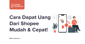 7 Cara Dapat Uang dari Shopee, Bisa Dapat 3 Juta Per Hari [Work 100%]