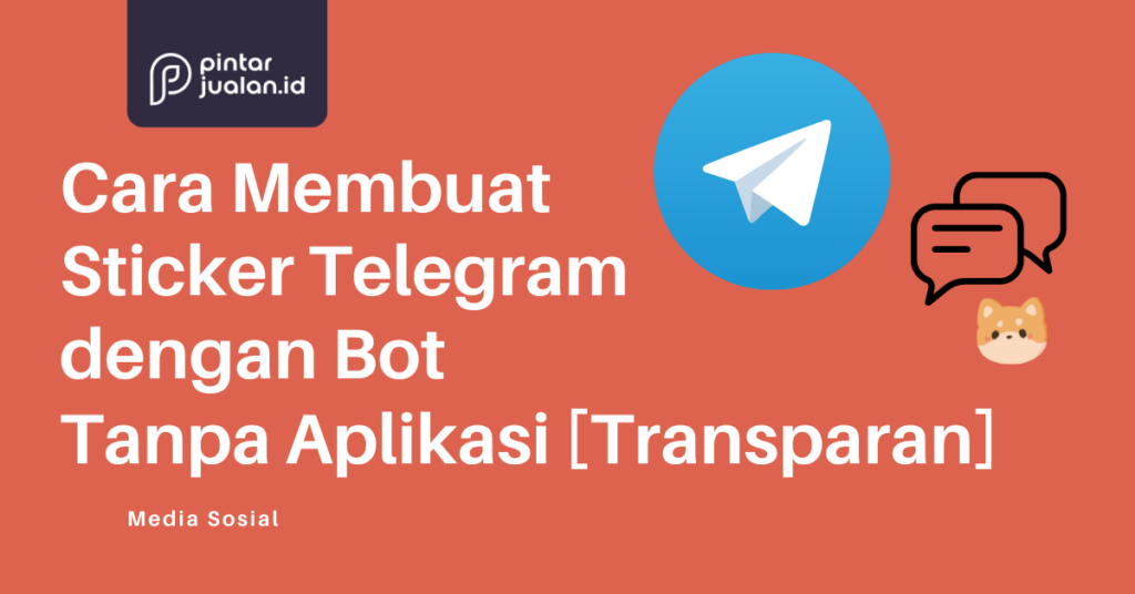 Cara Membuat Sticker Telegram dengan Bot Tanpa Aplikasi [Transparan]