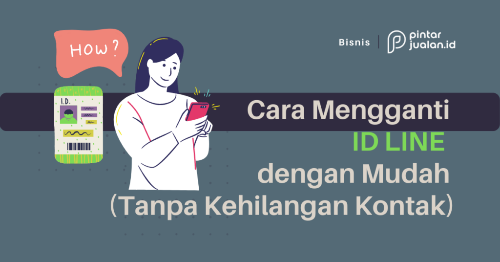 Cara Mengganti ID Line dengan Mudah (Tanpa Kehilangan Kontak)
