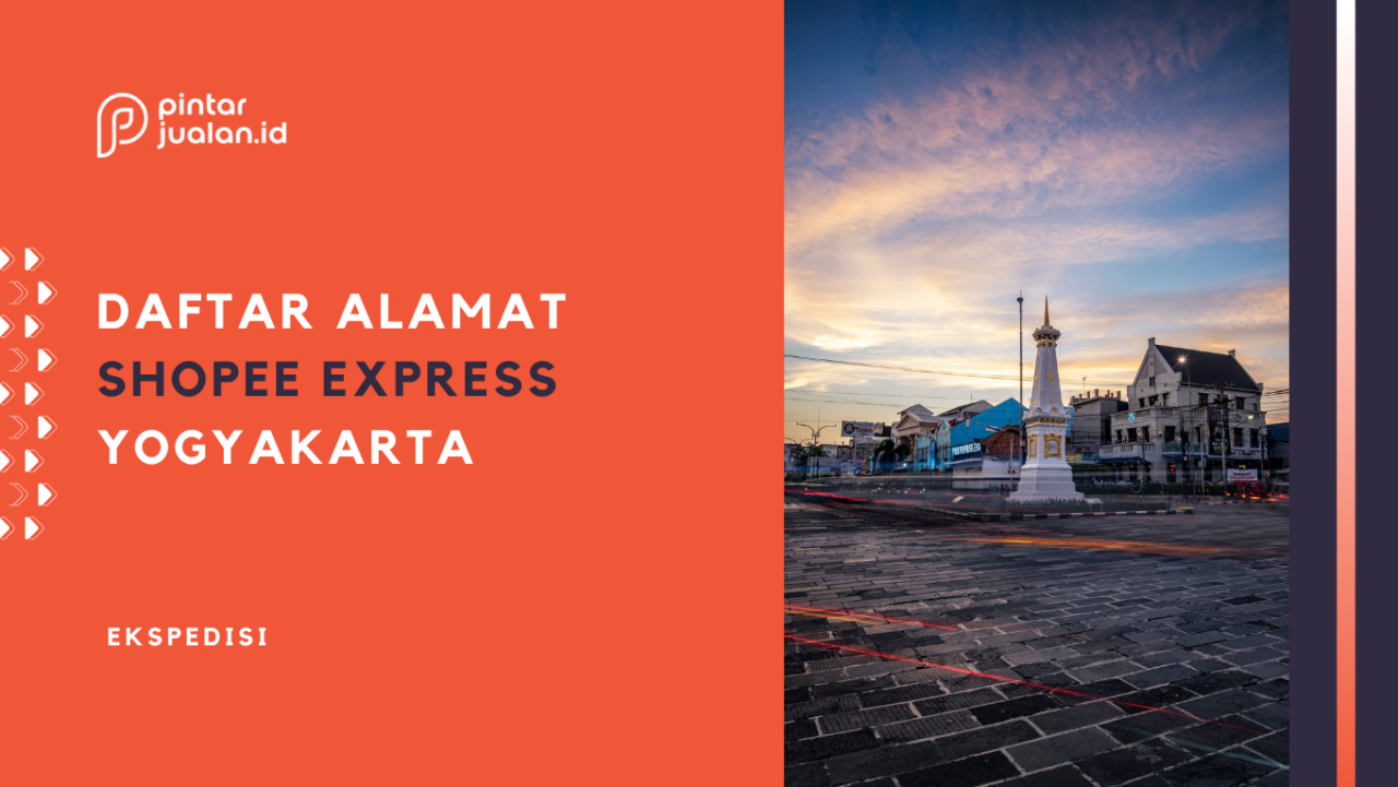 Alamat Semua Shopee Express Yogyakarta [+ No. Kontak & Jam Buka]