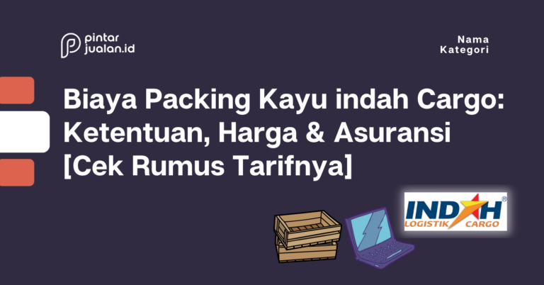 Biaya Packing J&T: Ketentuan, Harga & Asuransi [Perhatikan Sebelum Kirim]