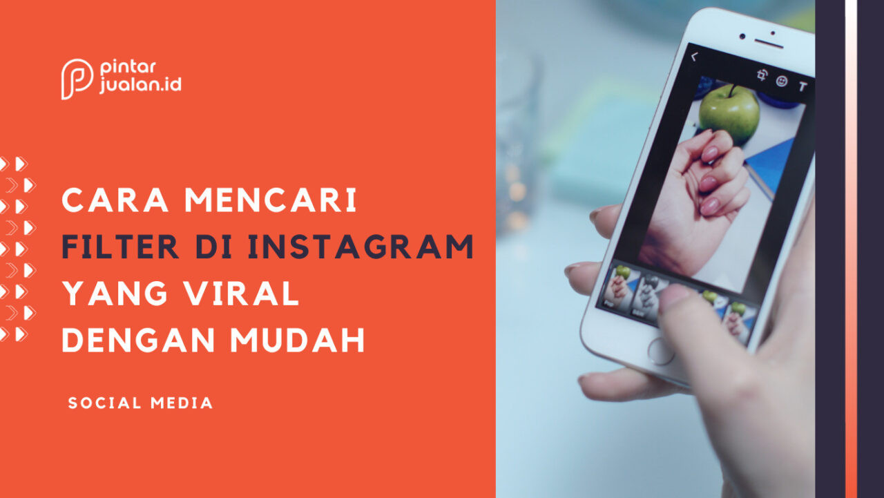 Cara Mencari Filter di Instagram yang Viral dengan Mudah