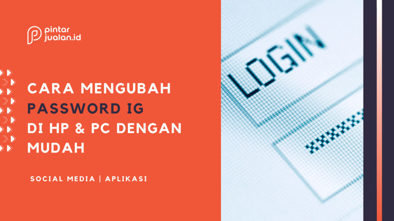 5 Cara Ganti Password Instagram di HP dan PC, Gampang!