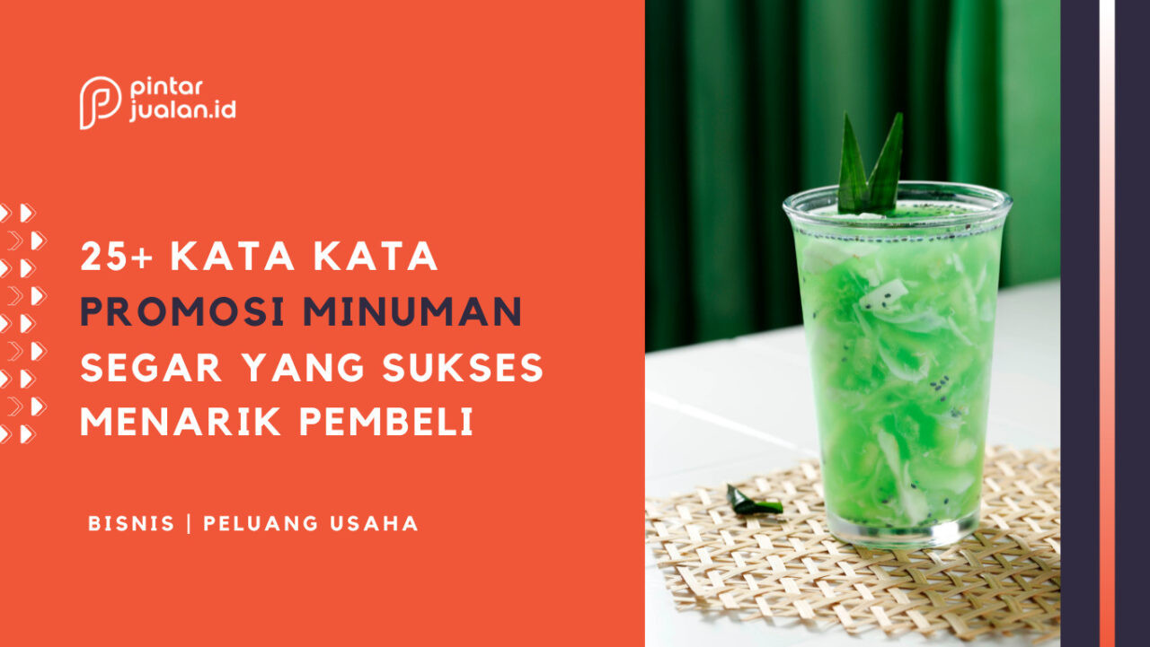 25+ Kata-Kata Promosi Minuman Segar yang Sukses Menarik Pelanggan!