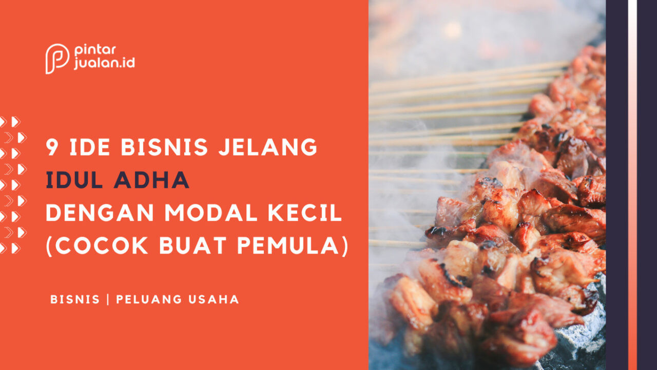 9 Ide Bisnis Menjelang Idul Adha dengan Modal Kecil, Cocok Buat Pemula! 9 Ide Bisnis Menjelang Idul Adha dengan Modal Kecil, Cocok Buat Pemula!