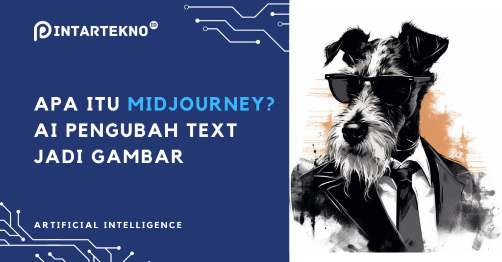 Apa Itu MidJourney? Pelajari Bagaimana AI Bisa Membuat Gambar - PintarTekno