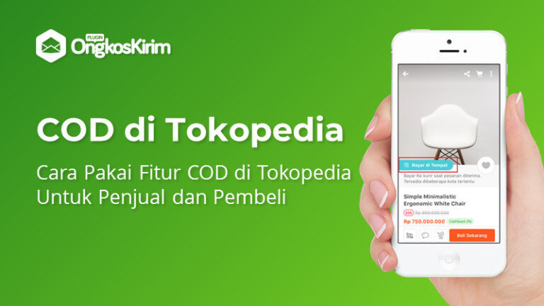 Cara Pakai Fitur COD di Tokopedia (untuk Penjual & Pembeli) - Plugin ...
