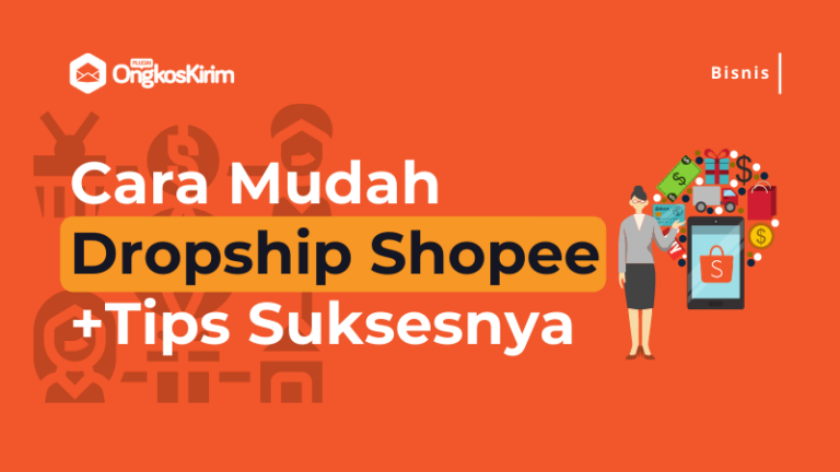 Cara Dropship Di Shopee Paling Mudah Dan Lengkap [+Tipsnya] - Plugin Ongkos Kirim