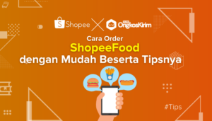 Cara Order Shopee Food dengan Mudah [+Tipsnya] - Plugin Ongkos Kirim