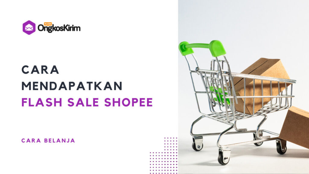 Cara Mendapatkan Flash Sale Shopee, Apakah Langsung Bayar? - Plugin ...