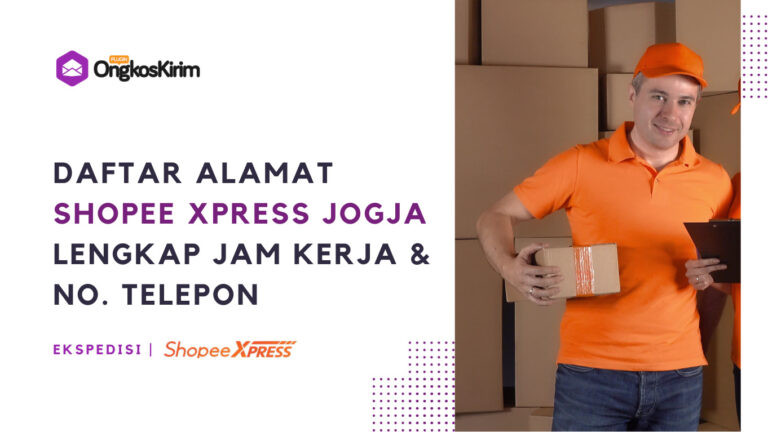 Daftar Shopee Express Jogja & Jawa Tengah: Alamat, Jam Buka, Kontak ...