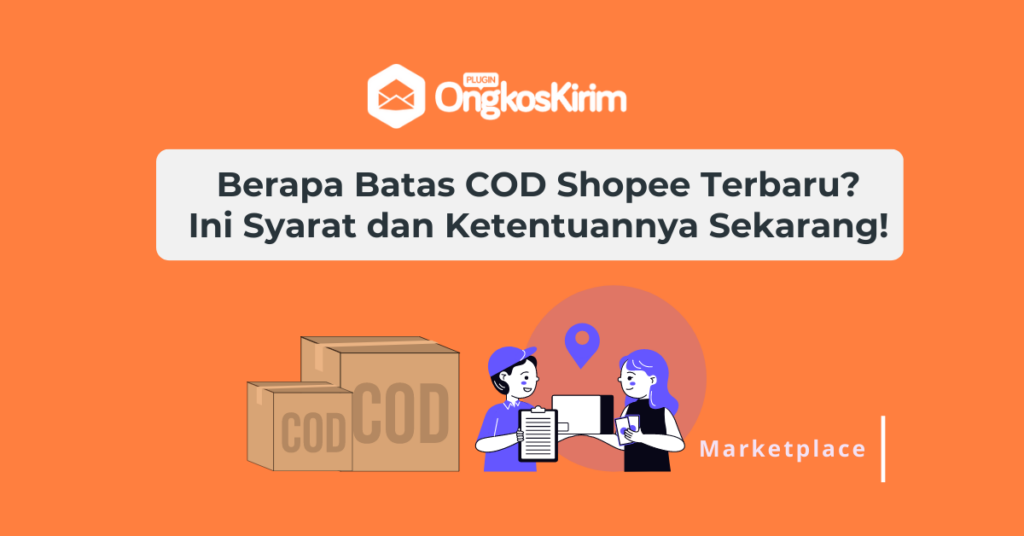 Berapa Batas COD Shopee Terbaru? Ini Syarat dan Ketentuannya Sekarang ...