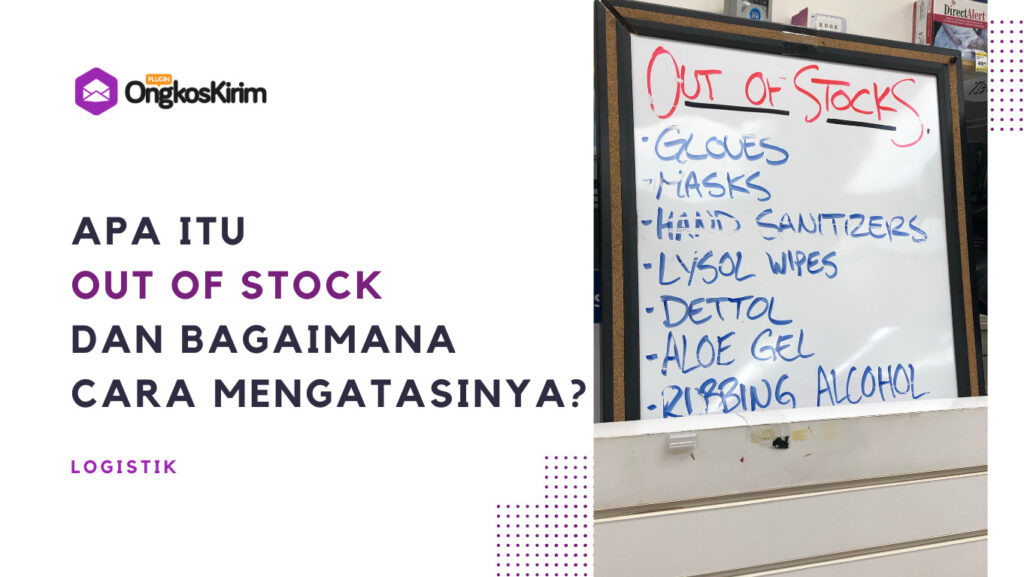 Apa Itu Out of Stock dan Cara Mengatasinya - Plugin Ongkos Kirim