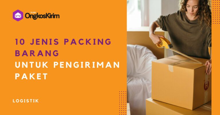 10 Jenis Packing Barang yang Aman untuk Pengiriman Paket - Plugin ...