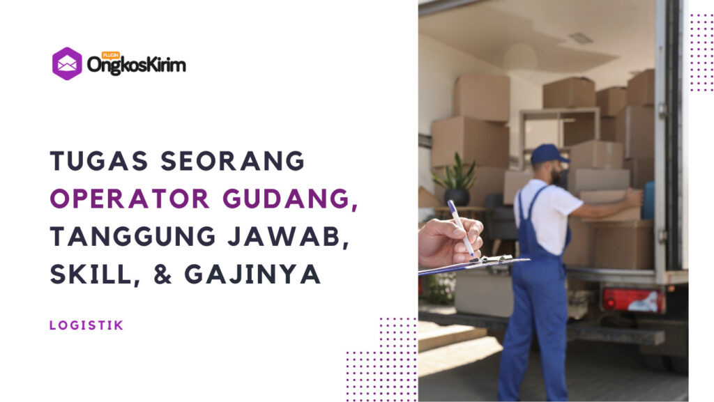 Apa Itu Operator Gudang, Tugas, Gaji, dan Tanggung Jawab - Plugin ...