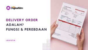 Delivery Order Adalah : Fungsi dan Perbedaan Delivery Order vs Delivery ...