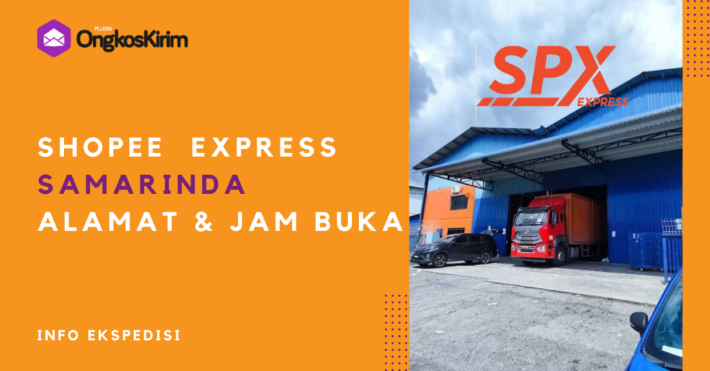 Shopee Express Samarinda: Alamat & Jadwal Operasional - Plugin Ongkos Kirim