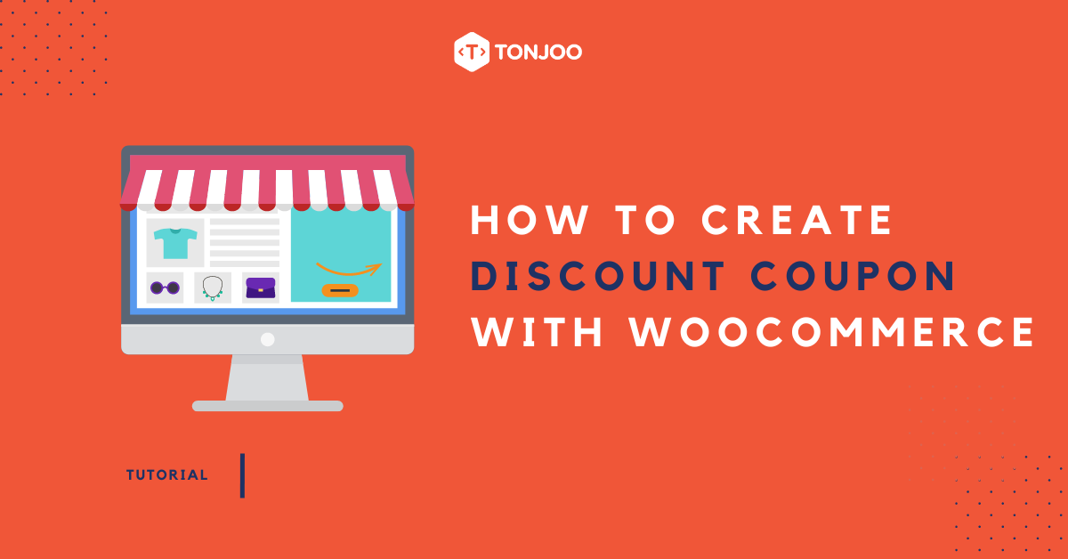 How to Create Discount Coupon with WooCommerce - Tonjoo