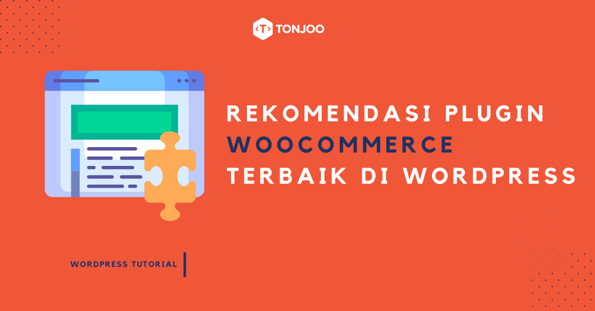 10 Plugin WooCommerce Terbaik untuk Bangun Toko Online - Tonjoo 10 Plugin WooCommerce Terbaik untuk Bangun Toko Online - Tonjoo