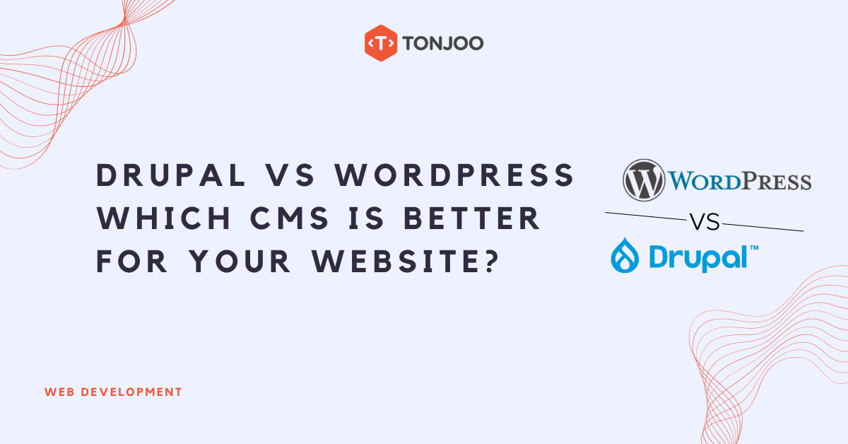 Drupal so với WordPress - Tonjoo