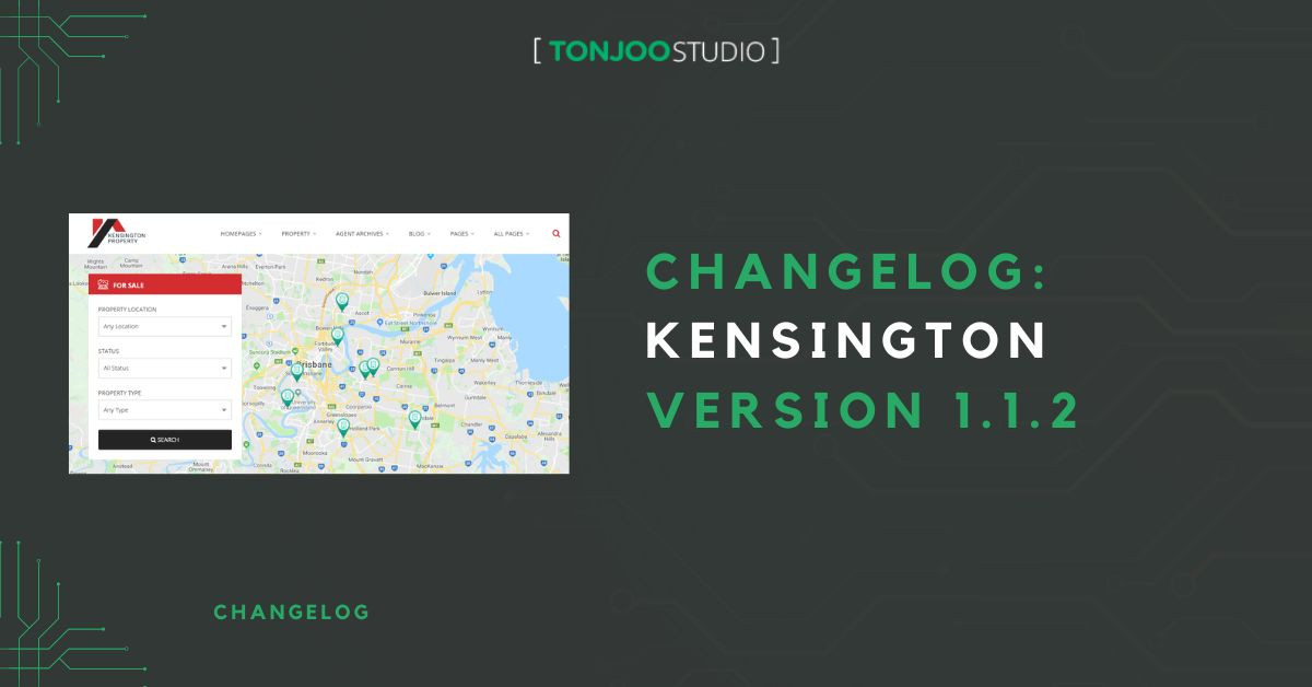 Kensington Changelog Version 1.1.2 - Tonjoo Studio