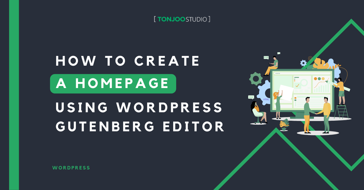 How to Create Homepage in WordPress with Gutenberg Editor - Tonjoo Studio
