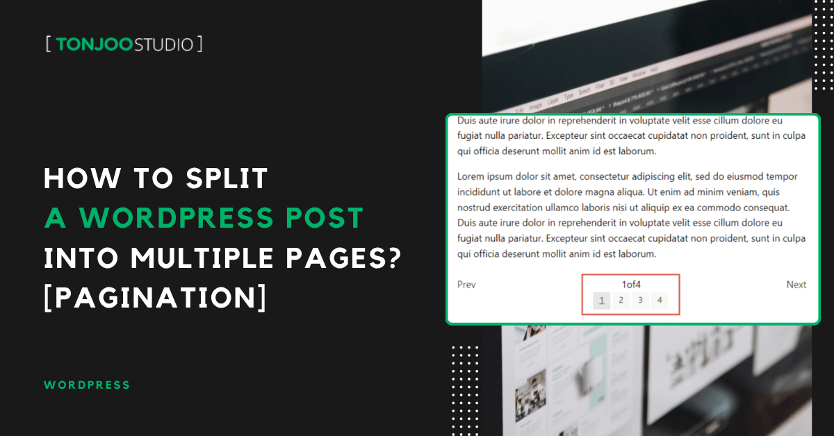 3 Cara Membagi Halaman Post WordPress Menjadi Beberapa Bagian - Tonjoo Studio