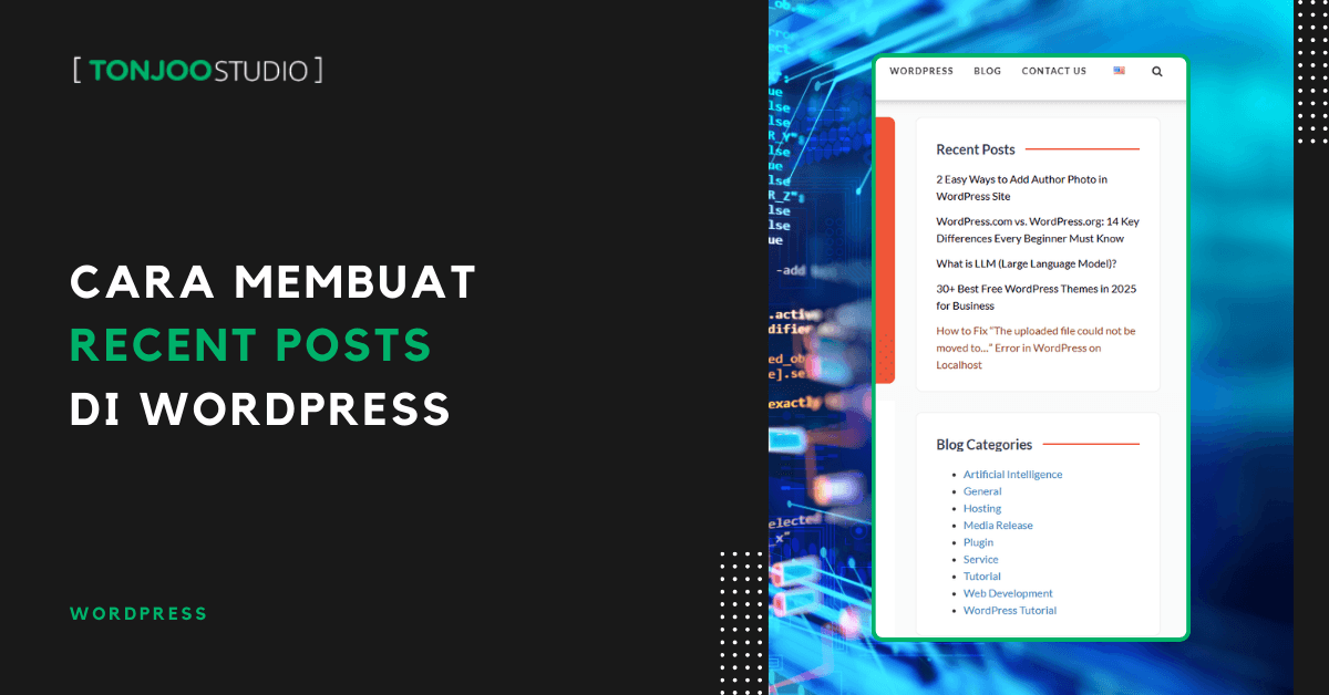 Cara Membuat Recent Post di Blog WordPress Sederhana - Tonjoo Studio
