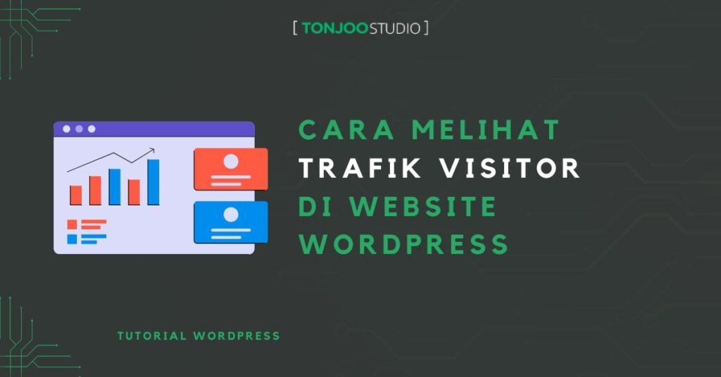 Cara Melihat Visitor Website WordPress dengan Google Site Kit - Tonjoo ...