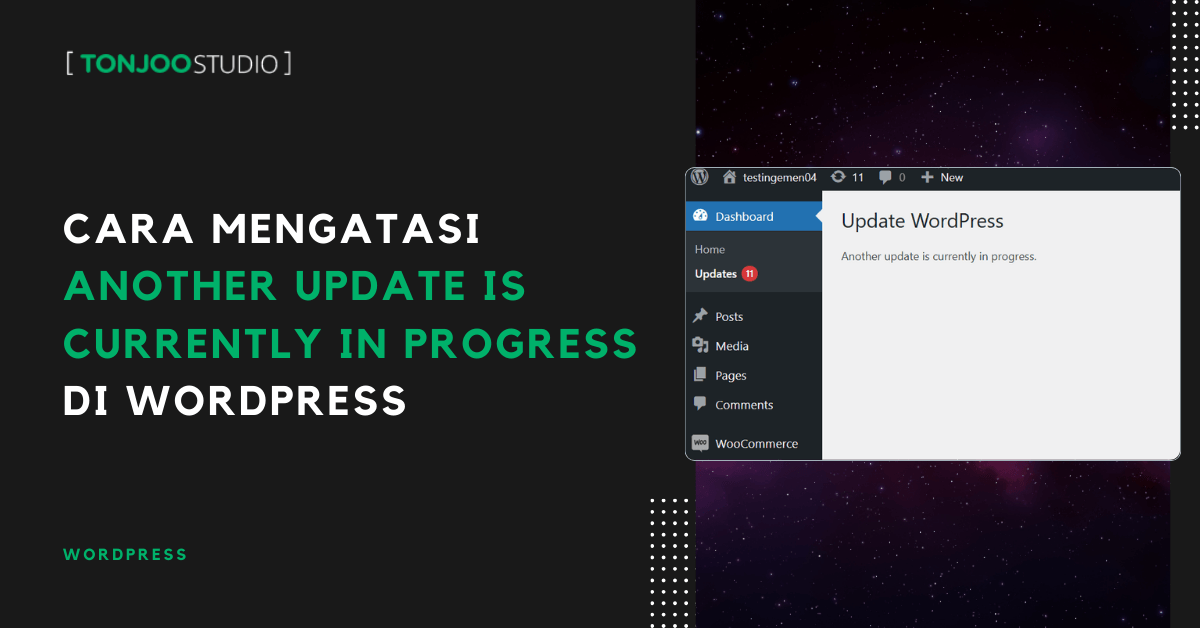 Mengatasi Another update is currently in progress di WordPress - Tonjoo Studio